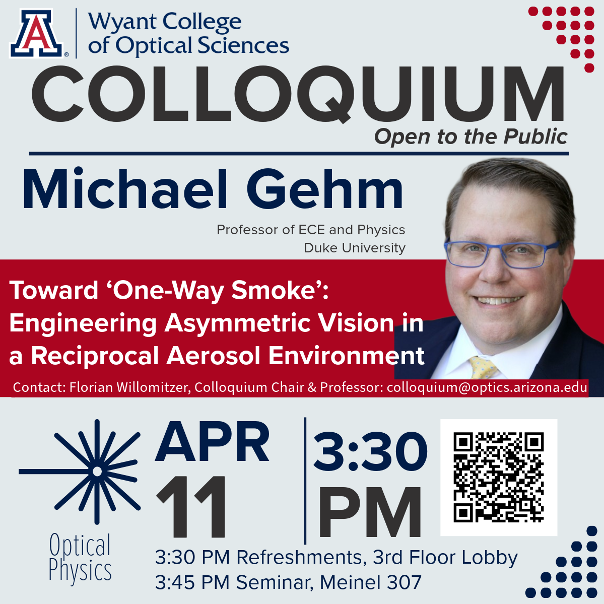 OSC Colloquium: Michael Gehm, "Toward ‘One-Way Smoke’: Engineering ...
