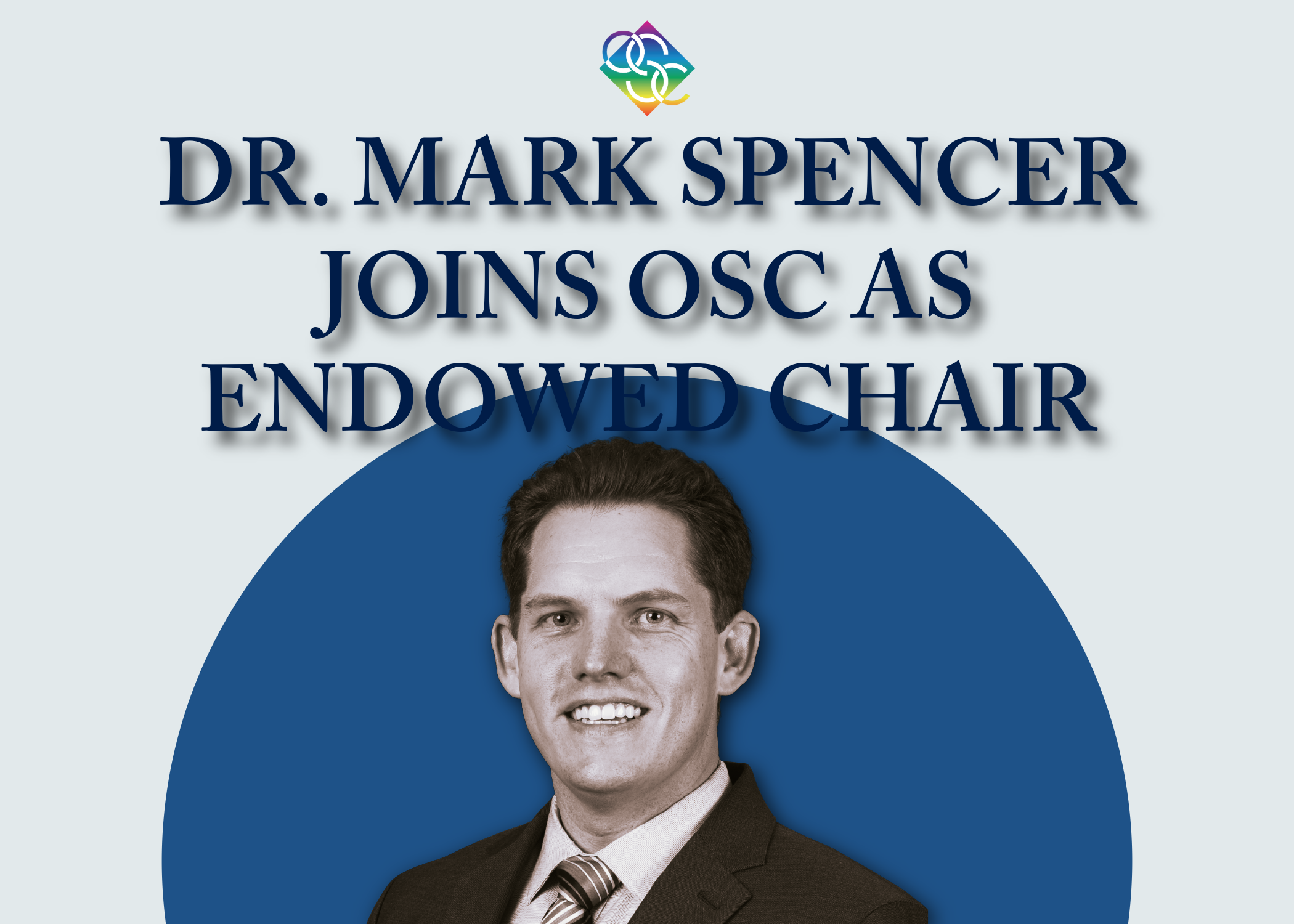 Introducing Dr. Mark Spencer as Robert M. Edmund Endowed Chair in ...
